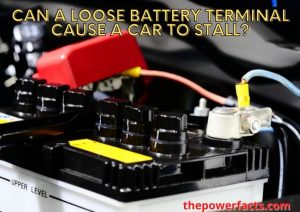 Can a Loose Battery Terminal Cause a Car to Stall? (Symptoms) - The ...