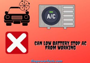 Can Low Battery Stop AC from Working? (Full Explanation) - The Power Facts