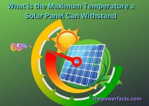 What is the Maximum Temperature a Solar Panel Can Withstand? - The ...