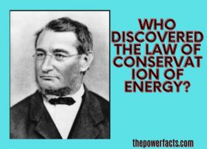 Who Discovered the Law of Conservation of Energy? (Description) - The ...