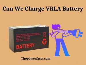 Can We Charge VRLA Battery? (VRLA Battery Charger Specifications) - The ...