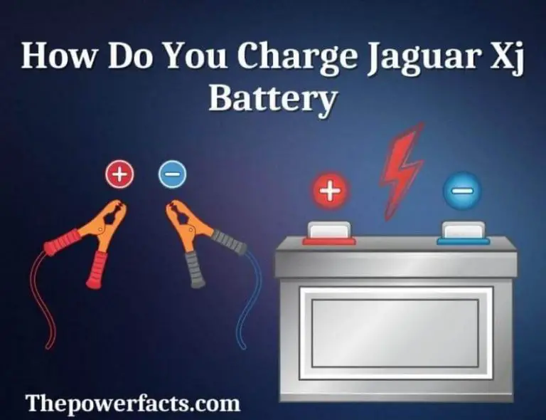How Do You Charge Jaguar XJ Battery? (Here is the Method) - The Power Facts