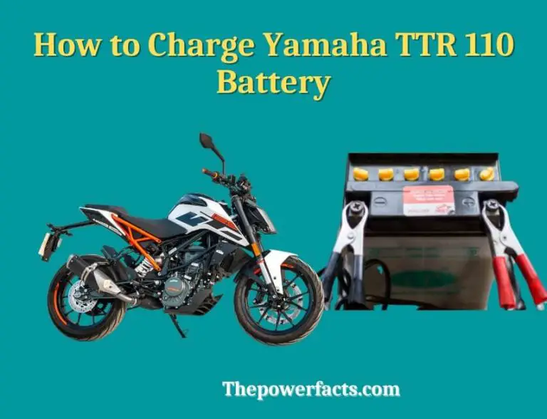 How to Charge Yamaha TTR 110 Battery? - The Power Facts