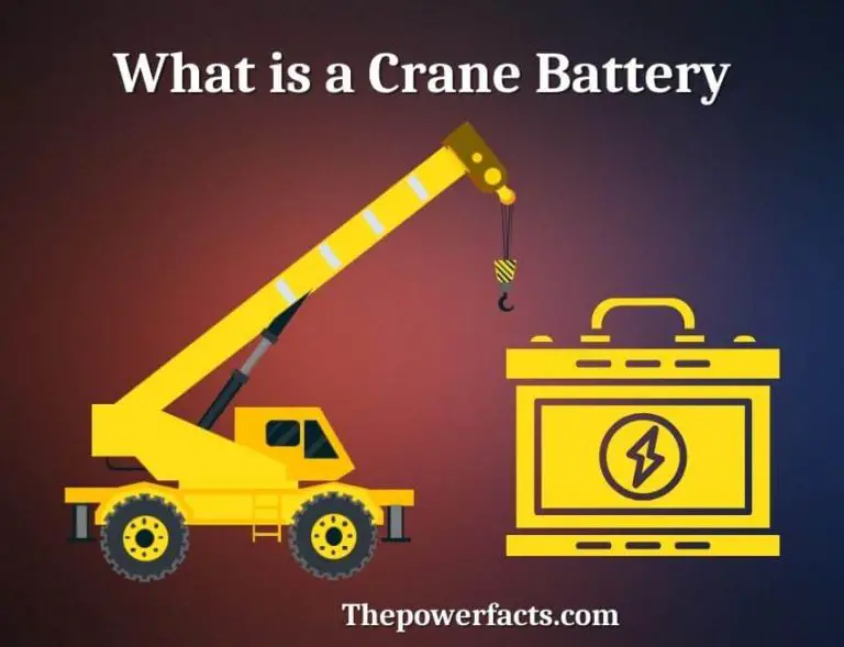 What is a Crane Battery? (How Do Crane Batteries Work?) - The Power Facts