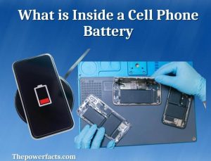 What is Inside a Cell Phone Battery? (Answered) - The Power Facts
