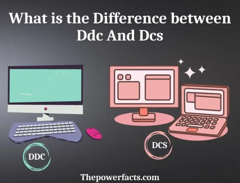 What is the Difference between DDC And DCS? - The Power Facts