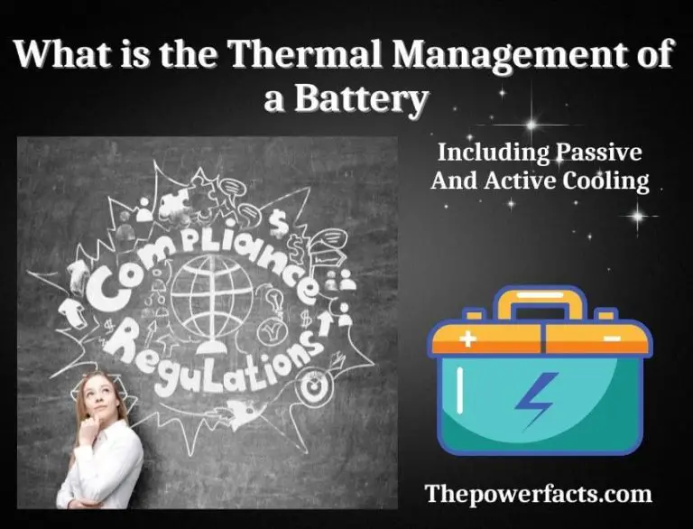 What is the Thermal Management of a Battery? (Answered) - The Power Facts