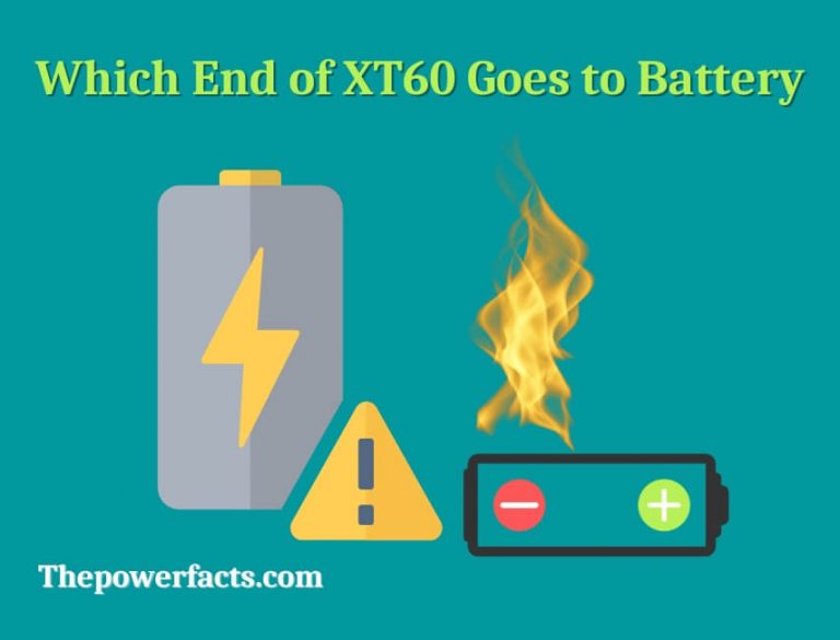 Which End of XT60 Goes to Battery? (XT60 Connector Specs) - The Power Facts
