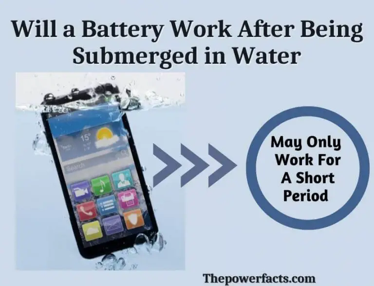 Will a Battery Work After Being Submerged in Water? - The Power Facts