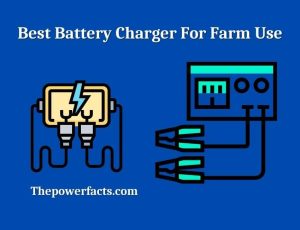 Best Battery Chargers For Farm Use: Keep Farm Running Smoothly - The ...