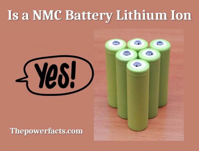Is an NMC Battery Lithium Ion? (How Can You Tell If a Battery is ...
